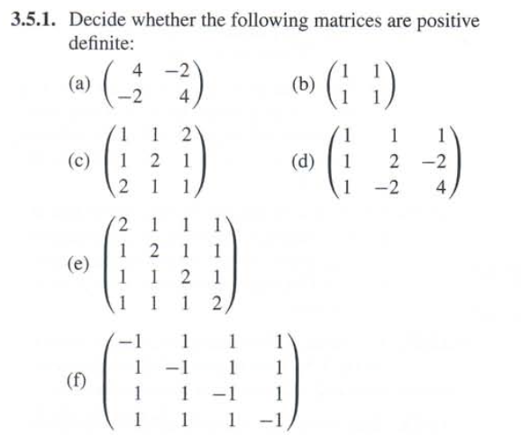 Solved 3.5.1. Decide whether the following matrices are | Chegg.com