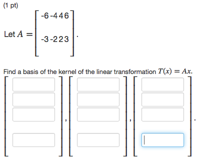 Solved Let A = [-6 -3 -4 -2 4 2 6 3] Find a basis of the | Chegg.com