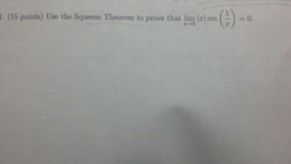 Solved Use the Squeeze Theorem to prove that lim_x | Chegg.com