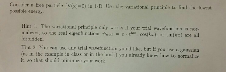 Solved Consider a free particle (V(x)-0) in 1-D. Use the | Chegg.com