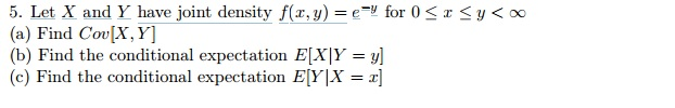 Solved Let X and Y have joint density f(x, y) = e-y for 0 x | Chegg.com