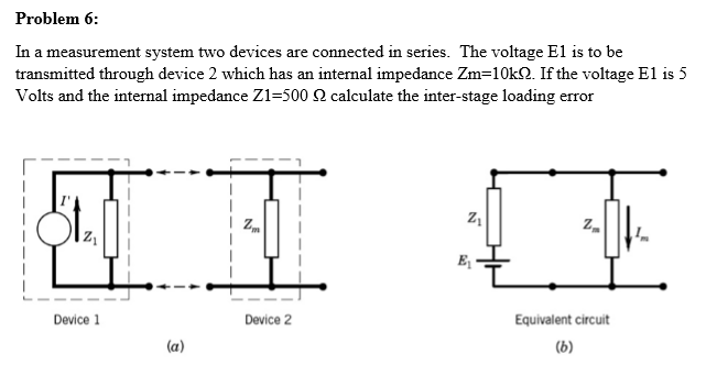 Solved Problem 6: In a measurement system two devices are | Chegg.com