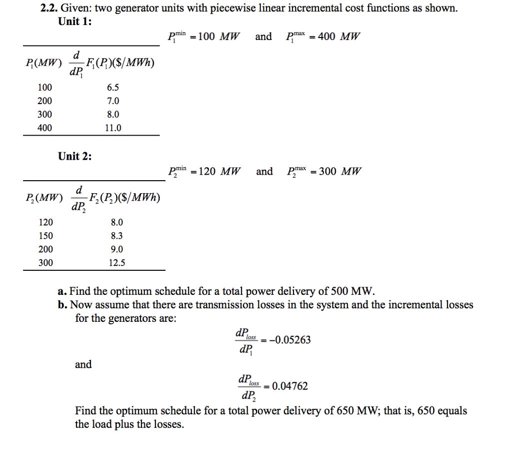 Solved Given Two Generator Units With Piecewise Linear