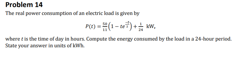 Solved Problem 14 The real power consumption of an electric | Chegg.com