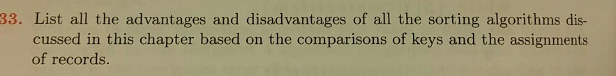Solved 33. List all the advantages and disadvantages of all | Chegg.com
