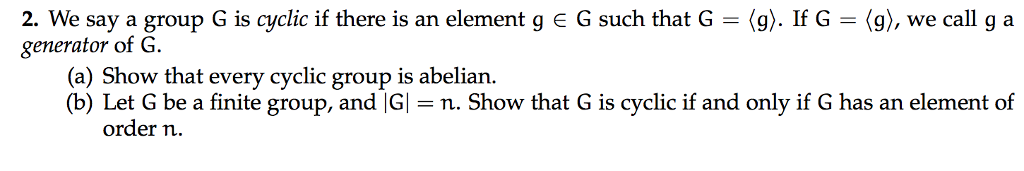 Solved We say a group G is cyclic if there is an element g | Chegg.com