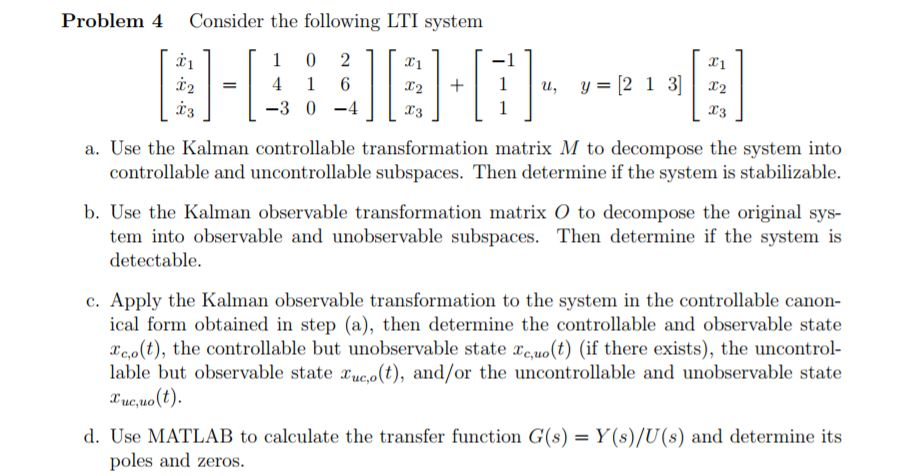 Solved Problem 4 Consider the following LTI system T1 | Chegg.com