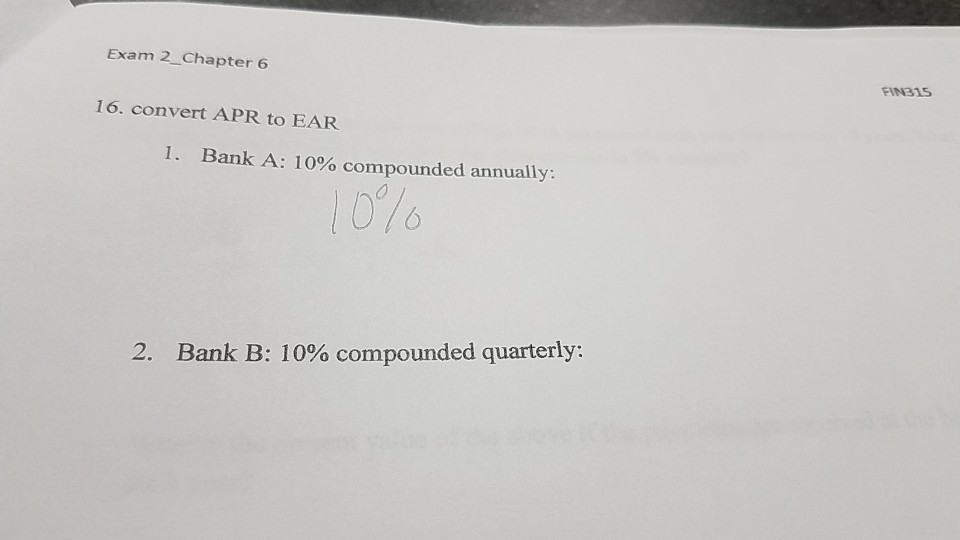 Solved Exam 2 Chapter 6 FIN315 16. convert APR to EAR 1. | Chegg.com