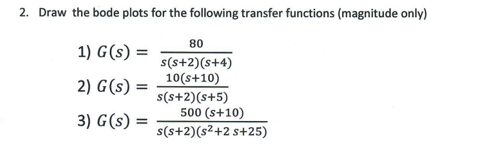 Solved 2. Draw the bode plots for the following transfer | Chegg.com