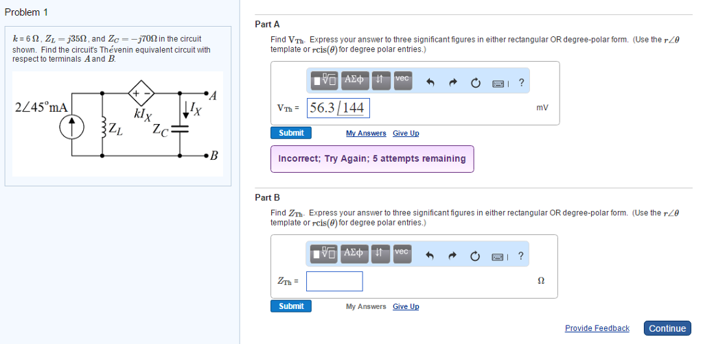 Solved K = 6 Ohm. Z_L = j35 Ohm. and Z_C = -j70 Ohm in the | Chegg.com