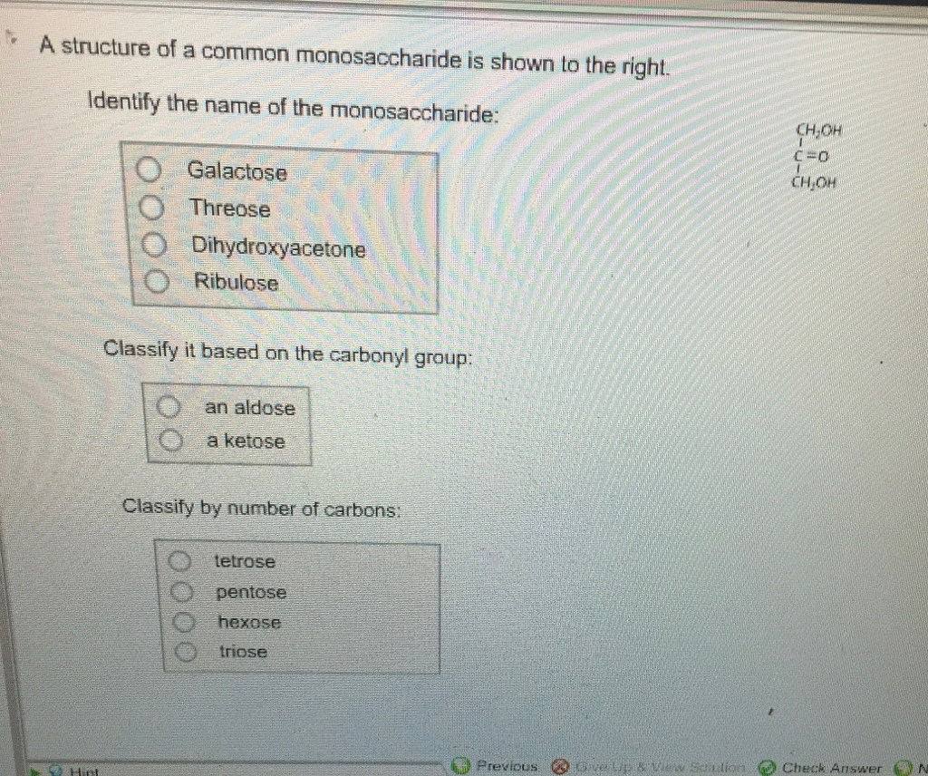 Solved A structure of a common monosaccharide is shown to | Chegg.com