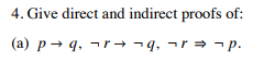 Solved 4. Give direct and indirect proofs of: | Chegg.com