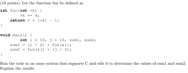 Solved (10 points) Let the function fun be defined as int | Chegg.com