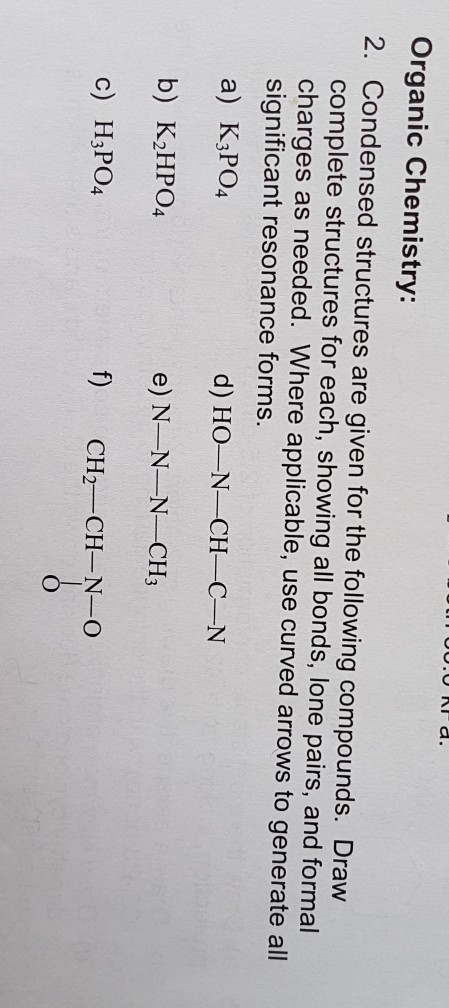 Solved a . Organic Chemistry: 2. Condensed structures are | Chegg.com