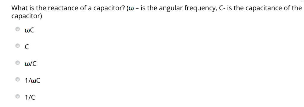 Solved What is the reactance of a capacitor? (ω-is the | Chegg.com