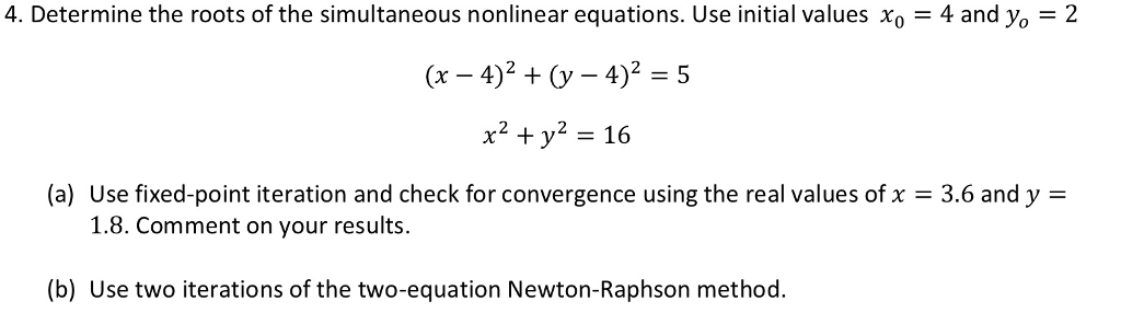 Solved 4. Determine the roots of the simultaneous nonlinear | Chegg.com