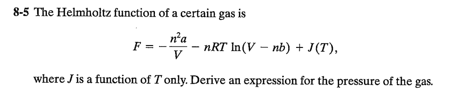 Solved 8-5 The Helmholtz function of a certain gas is F= nRT | Chegg.com