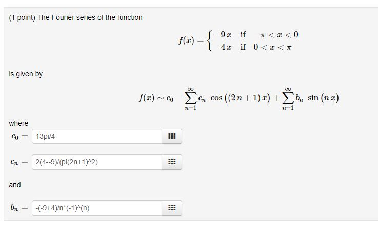 Solved (1 point) The Fourier series of the function | Chegg.com