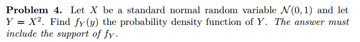Solved Let X be a standard normal random variable N(0,1) and | Chegg.com
