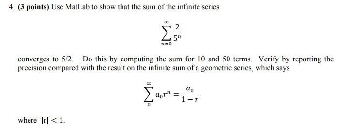Solved 4. (3 points) Use MatLab to show that the sum of the | Chegg.com