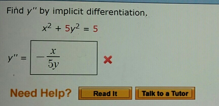Solved Find y" by implicit differentiation x2 + 5y2 = 5 Need | Chegg.com
