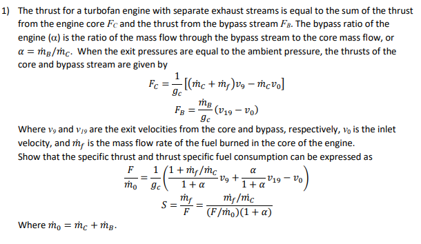 Solved 1) The thrust for a turbofan engine with separate | Chegg.com