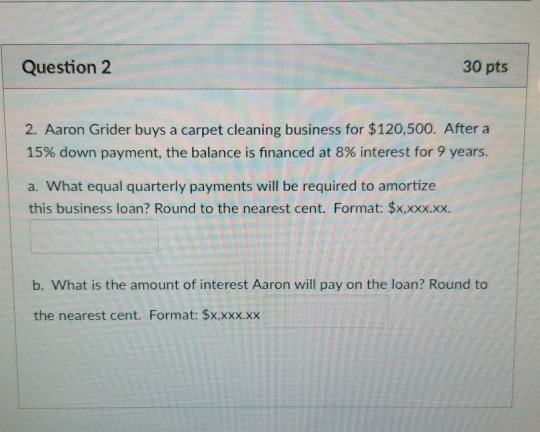 Solved Question 2 30 pts 2. Aaron Grider buys a carpet | Chegg.com