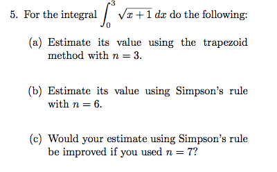 Solved For the integral integral^3_0 squareroot x + 1 dx do | Chegg.com