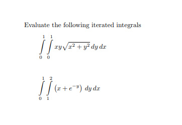Solved Evaluate the following iterated integrals 1 2 z eV) | Chegg.com