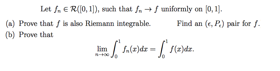 Let f_n epsilon R ([0, 1]), such that f_n rightarrow | Chegg.com