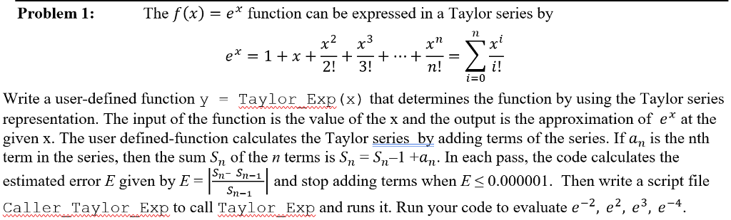 Solved Problem 1: The f(x) = ex function can be expressed in | Chegg.com