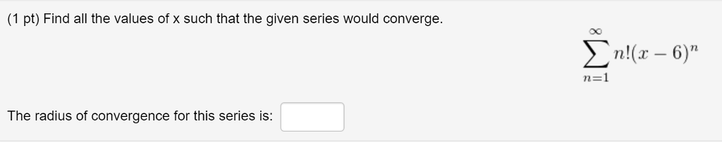 Solved Find all the values of x such that the given series | Chegg.com