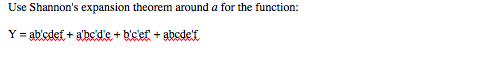 Solved Use Shannon's expansion theorem around a for the | Chegg.com