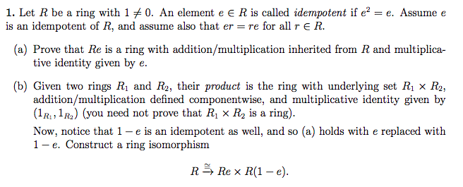 Solved 1. Let R be a ring with 1メ0. An element e E R is | Chegg.com