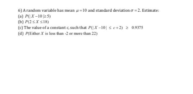 Solved A random variable has mean mu = 10 and standard | Chegg.com