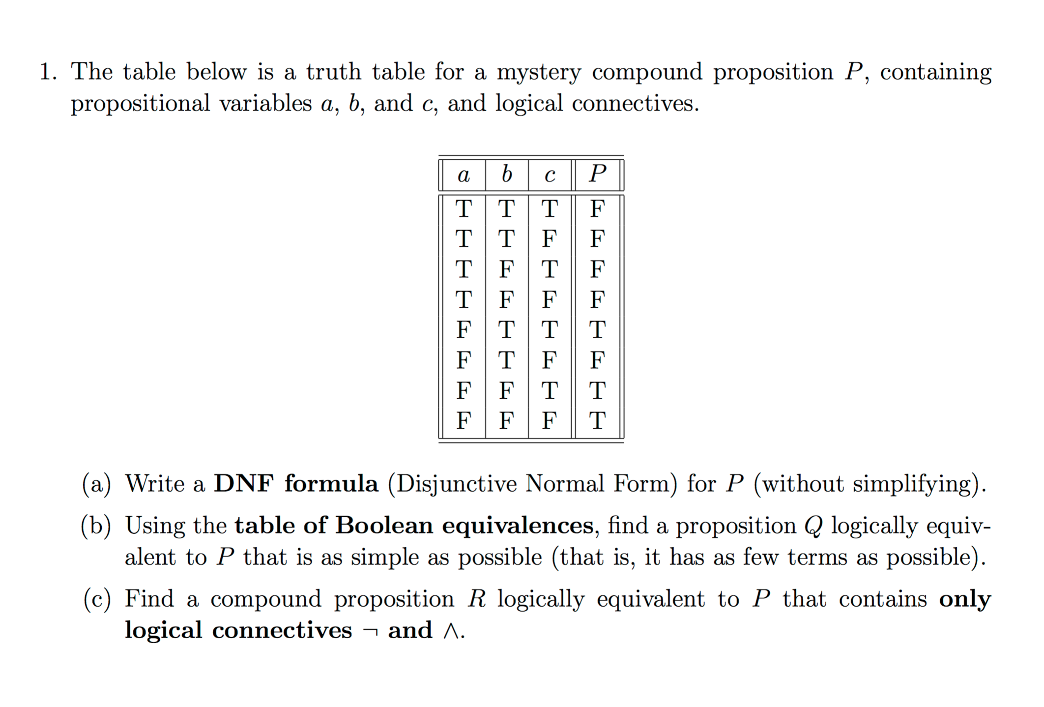 Solved 1. The table below is a truth table for a mystery | Chegg.com