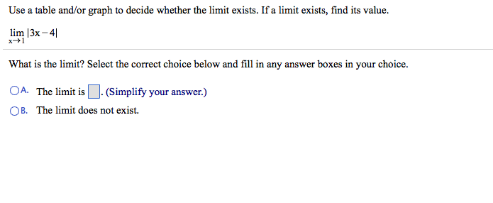 Solved Use A Table And Or Graph To Decide Whether The Limit