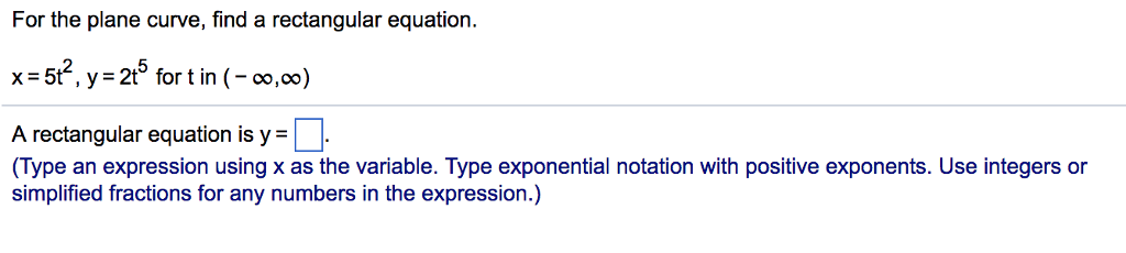 Solved For the plane curve, find a rectangular equation. | Chegg.com