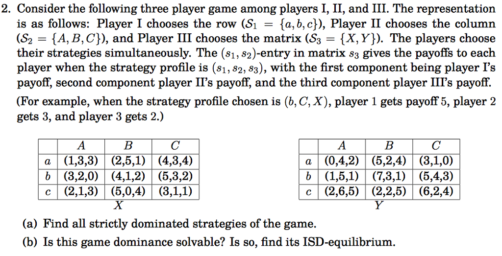 Solved Consider the following three player game among | Chegg.com