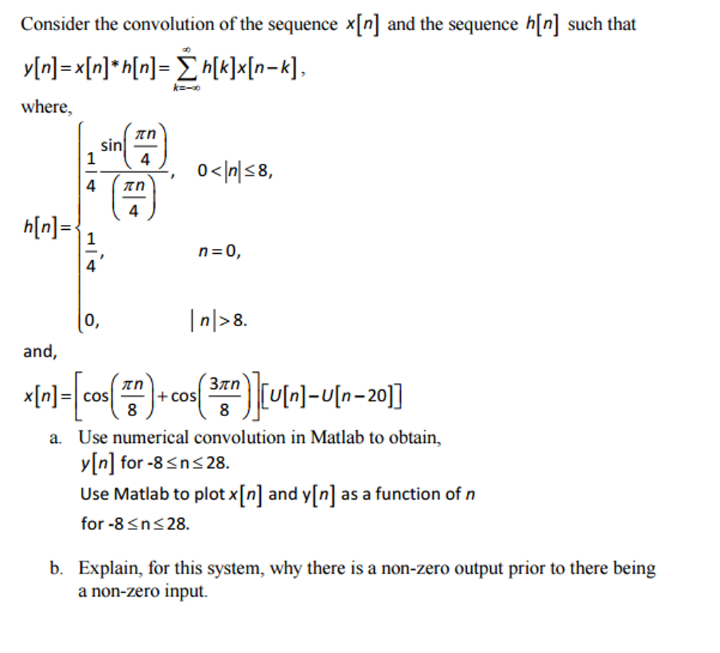 Solved Consider the convolution of the sequence x[n] and the | Chegg.com