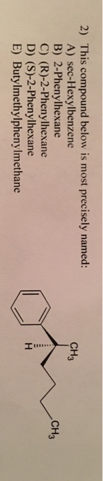 Solved This compound below is most precisely named | Chegg.com