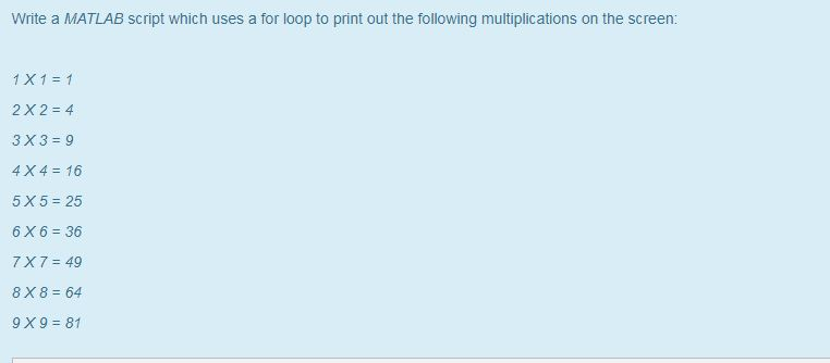 Solved Write A Matlab Script Which Uses A For Loop To Print