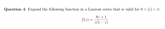 Solved Expand the following function in a Laurent series | Chegg.com