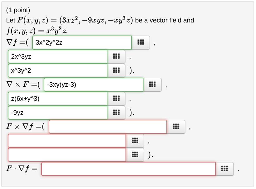 Solved (1 point) Let F(z, y, z) (3rz2-9zyz, _xy3z) be a | Chegg.com