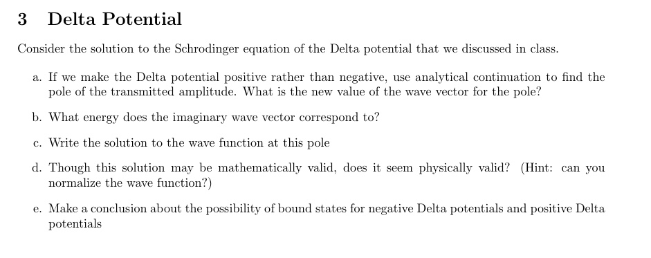 3 Delta Potential Consider the solution to the | Chegg.com