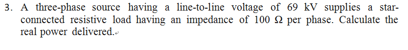Solved Real and Reactive Power 3. A three-phase source | Chegg.com