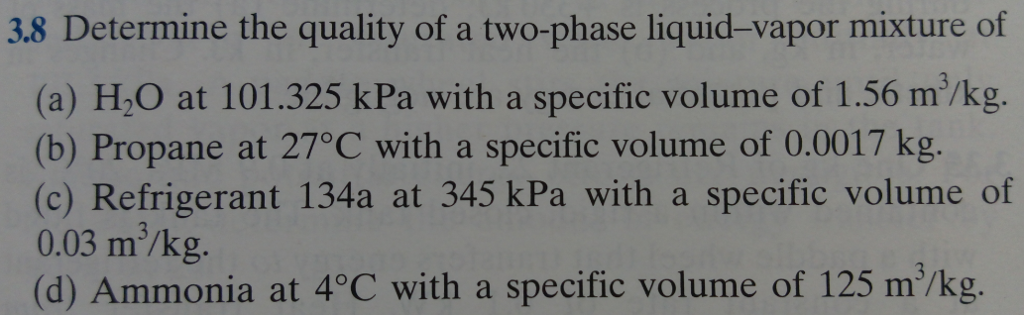 Solved 3.8 Determine the quality of a two-phase liquid-vapor | Chegg.com