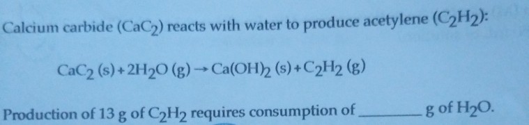 Solved Calciu m carbide (CaC2) reacts with water to produce | Chegg.com