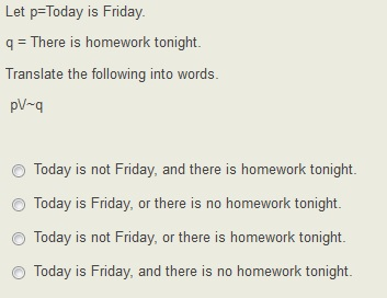 Solved Let p=Today is Friday q = There is homework tonight. | Chegg.com