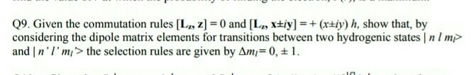 Solved Q9. Given the commutation rules [L,, z] = 0 and [L,, | Chegg.com